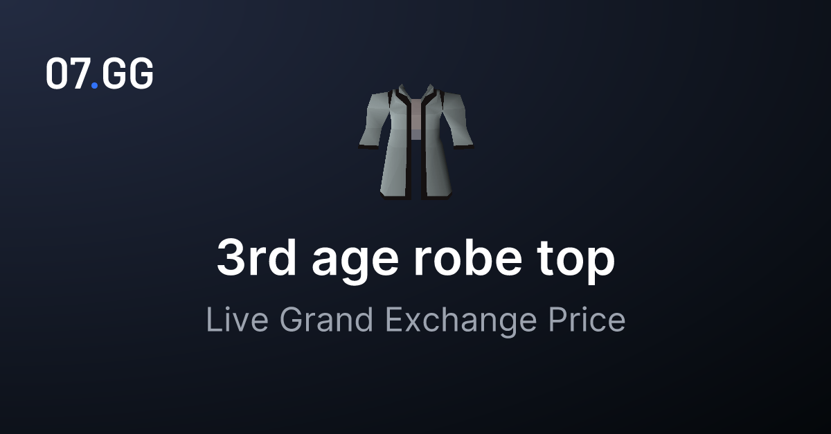 3rd age robe top: Live GE Price on OSRS