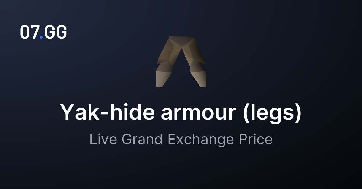 Yak-hide armour (legs): Live GE Price on OSRS