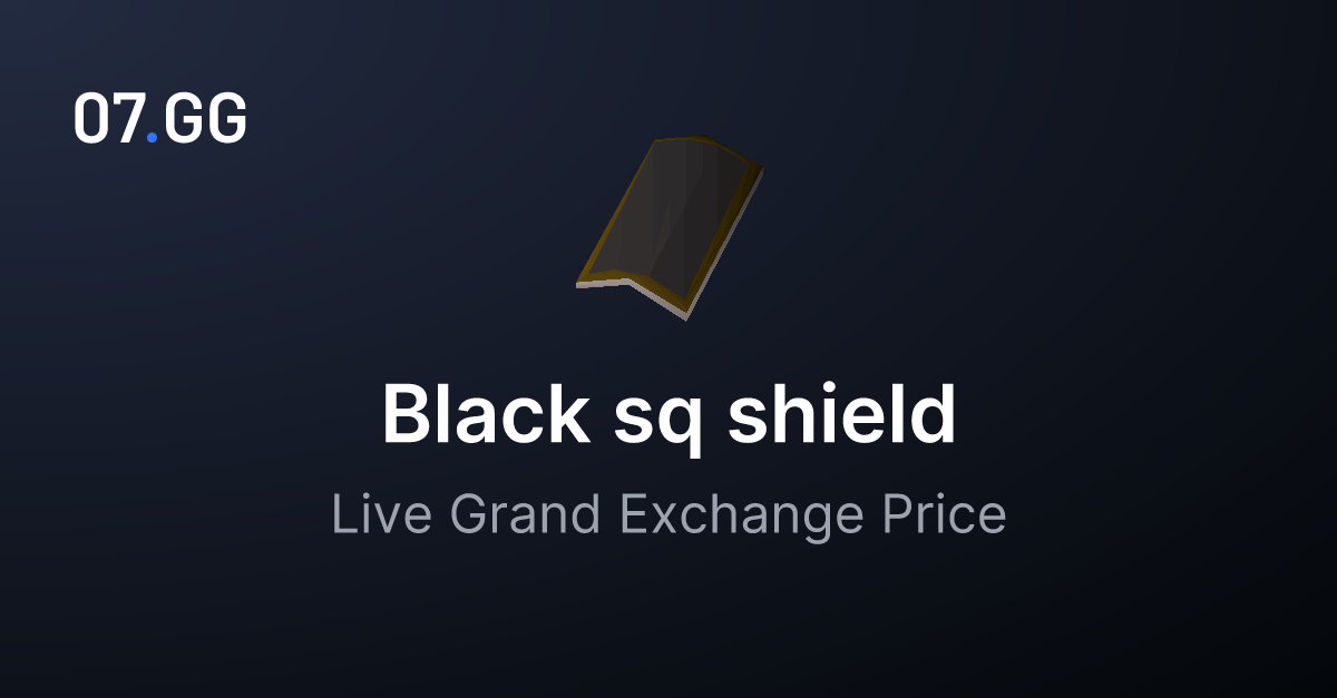 Black sq shield: Live GE Price on OSRS