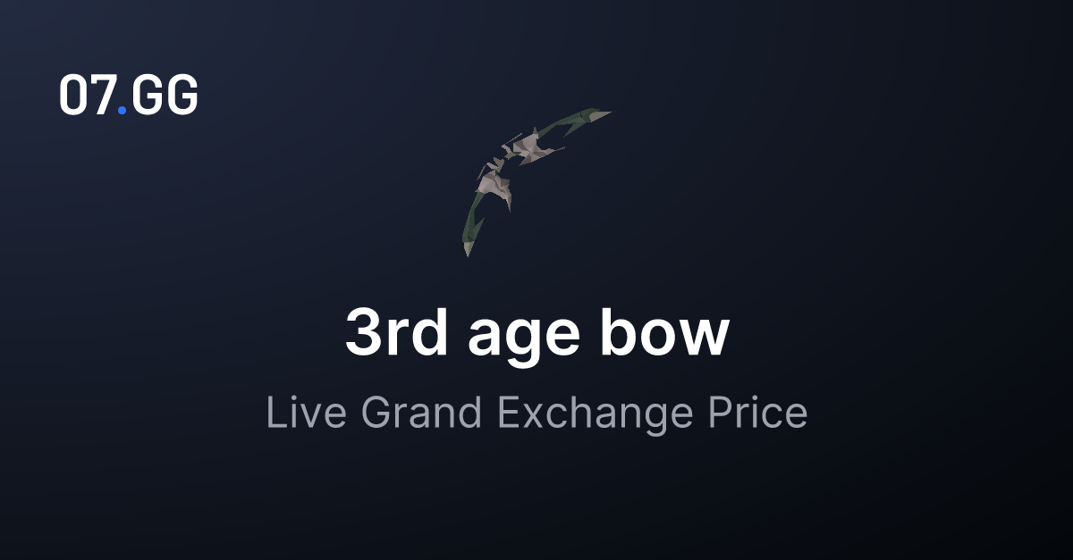 3rd age bow: Live GE Price on OSRS