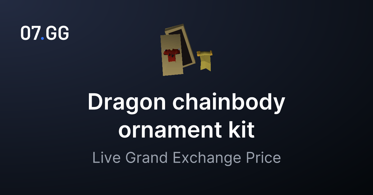 Dragon chainbody ornament kit: Live GE Price on OSRS
