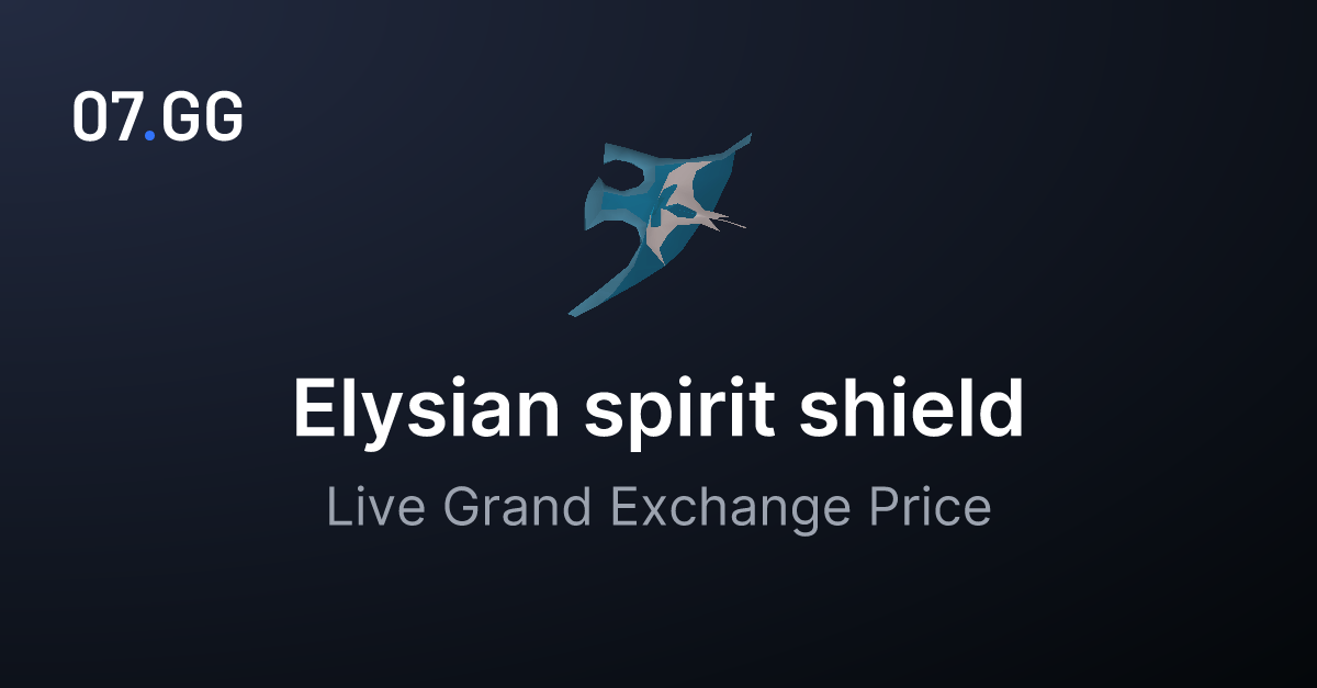 Elysian spirit shield: Live GE Price on OSRS