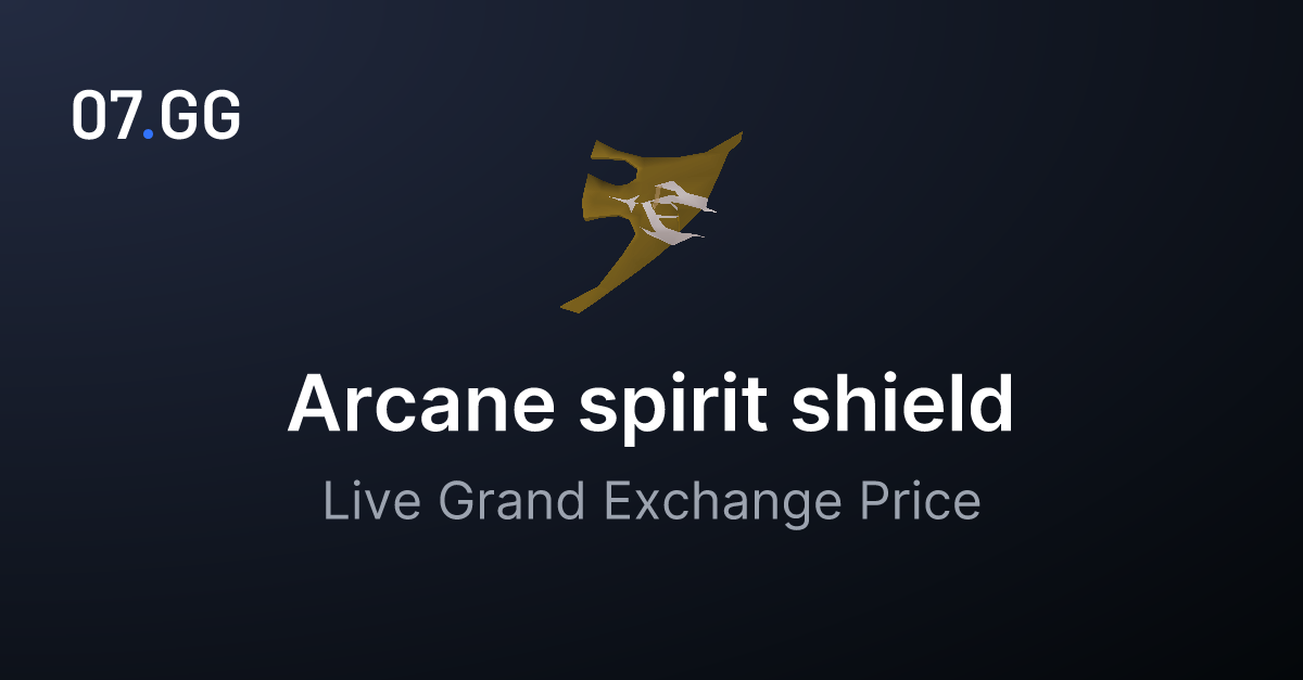 Arcane spirit shield: Live GE Price on OSRS