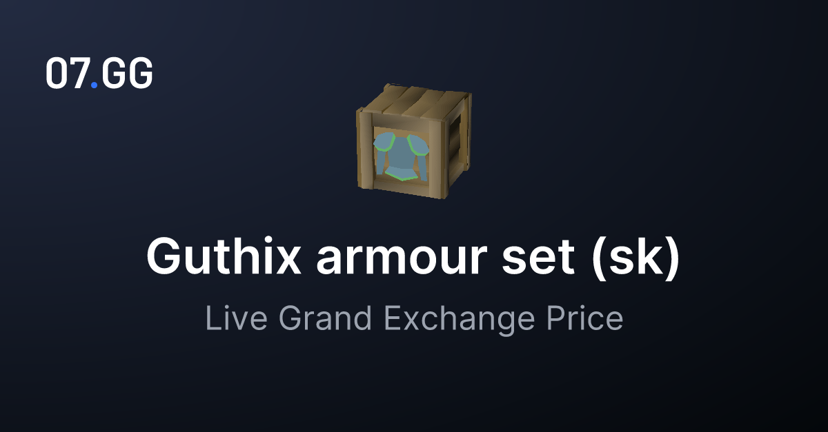 Guthix armour set (sk): Live GE Price on OSRS