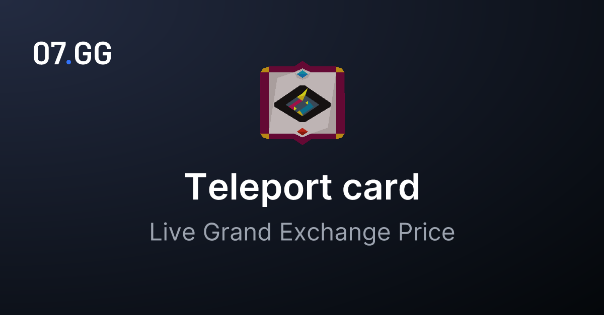 Teleport card: Live GE Price on OSRS