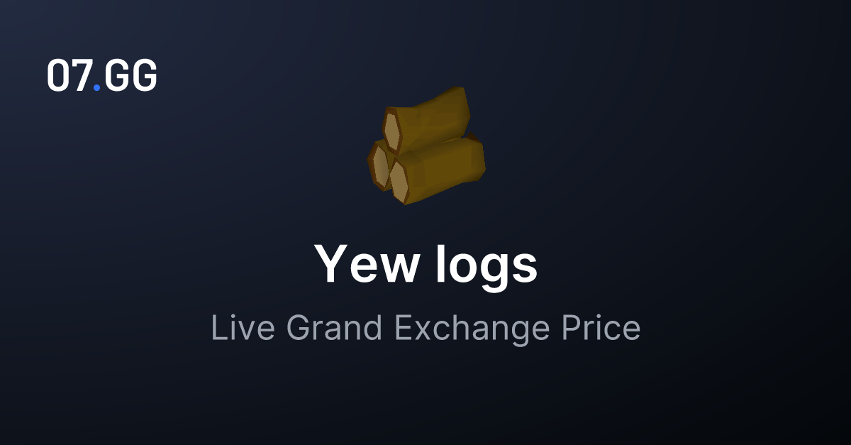 Yew logs: Live GE Price on OSRS