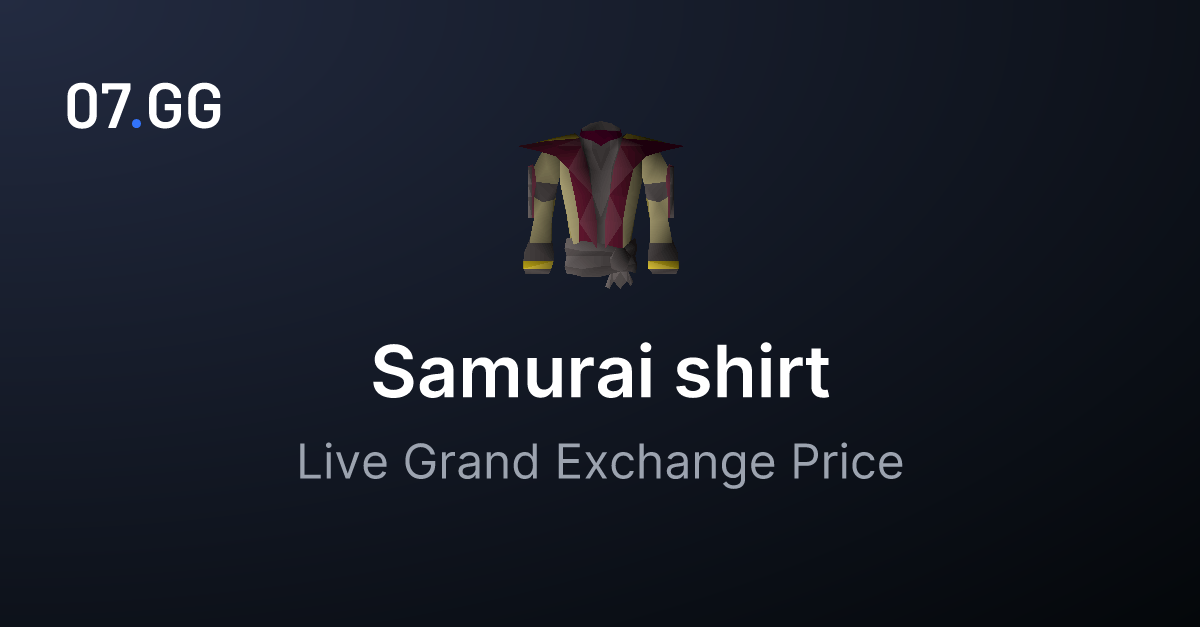 Samurai shirt: Live GE Price on OSRS