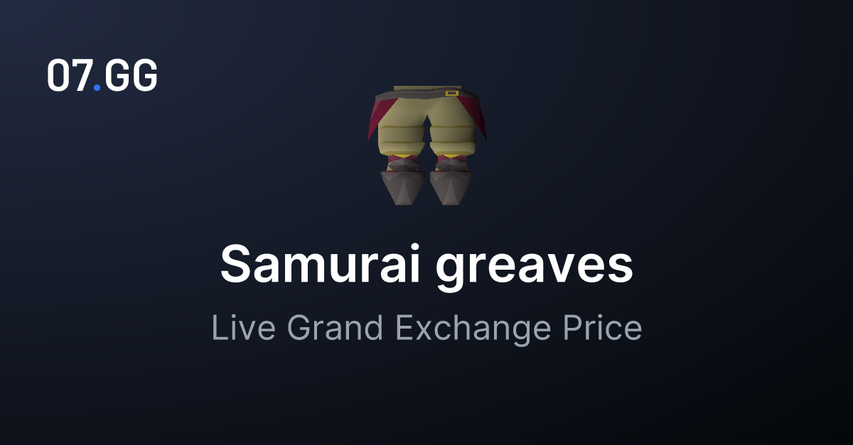 Samurai greaves: Live GE Price on OSRS