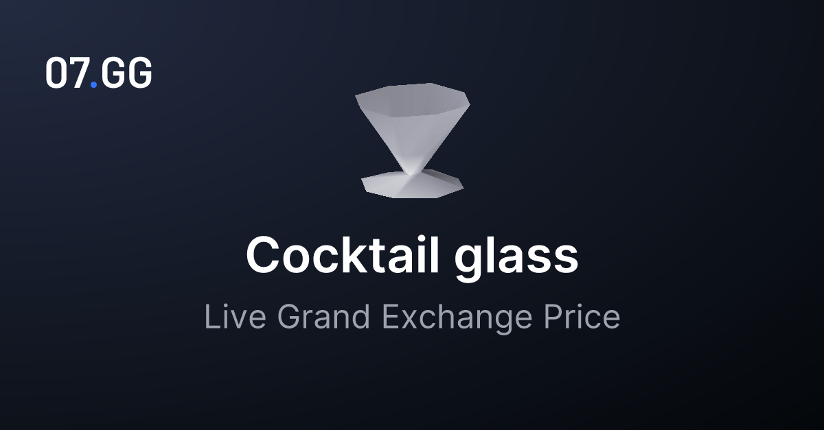 Cocktail glass: Live GE Price on OSRS