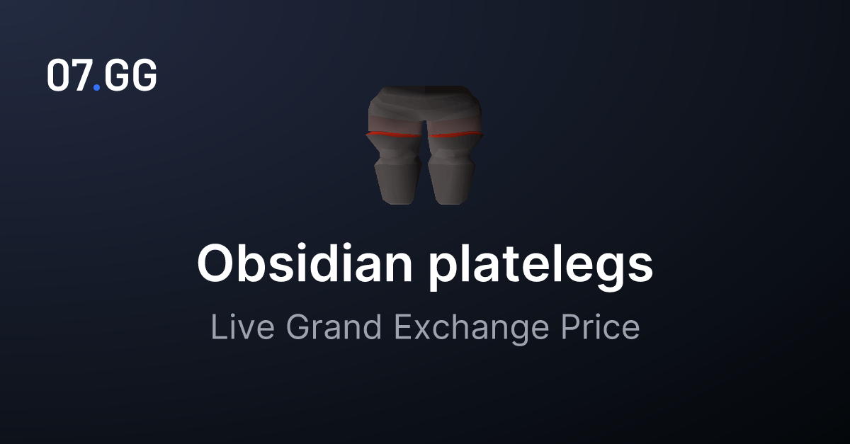 Obsidian platelegs: Live GE Price on OSRS