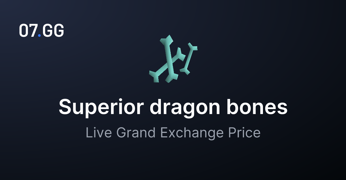 Superior dragon bones: Live GE Price on OSRS