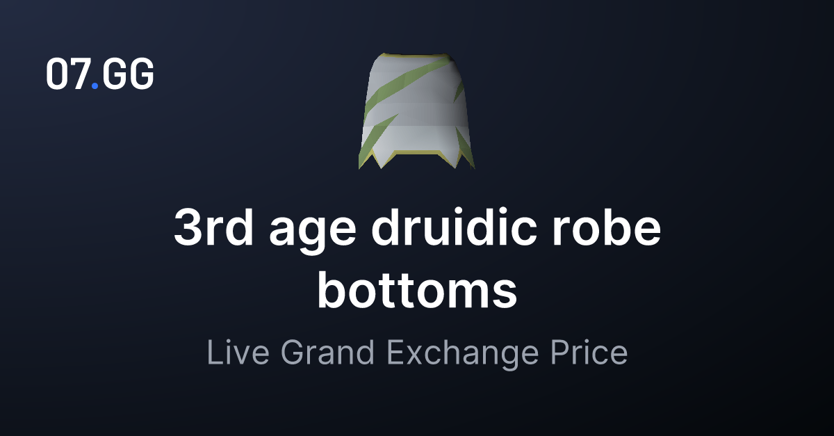 3rd age druidic robe bottoms: Live GE Price on OSRS