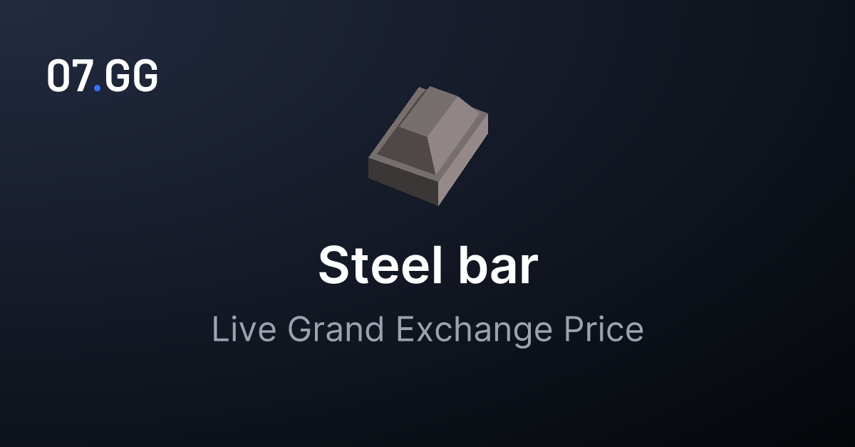 Steel bar: Live GE Price on OSRS