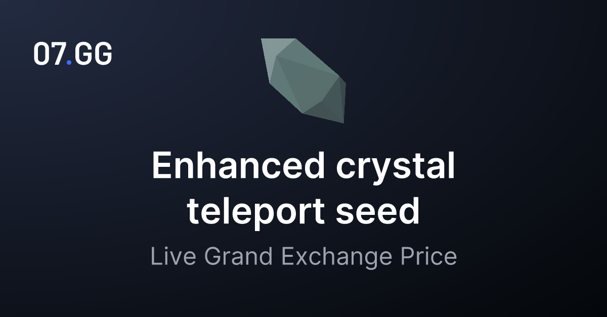 Enhanced crystal teleport seed: Live GE Price on OSRS