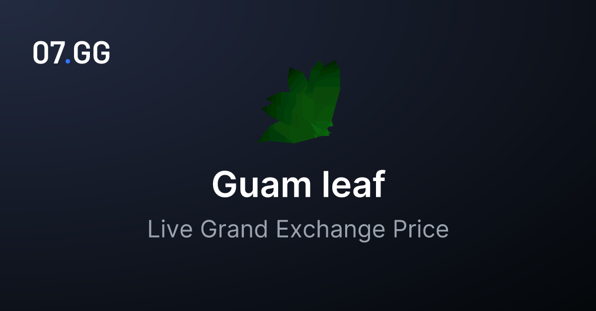 Guam leaf: Live GE Price on OSRS