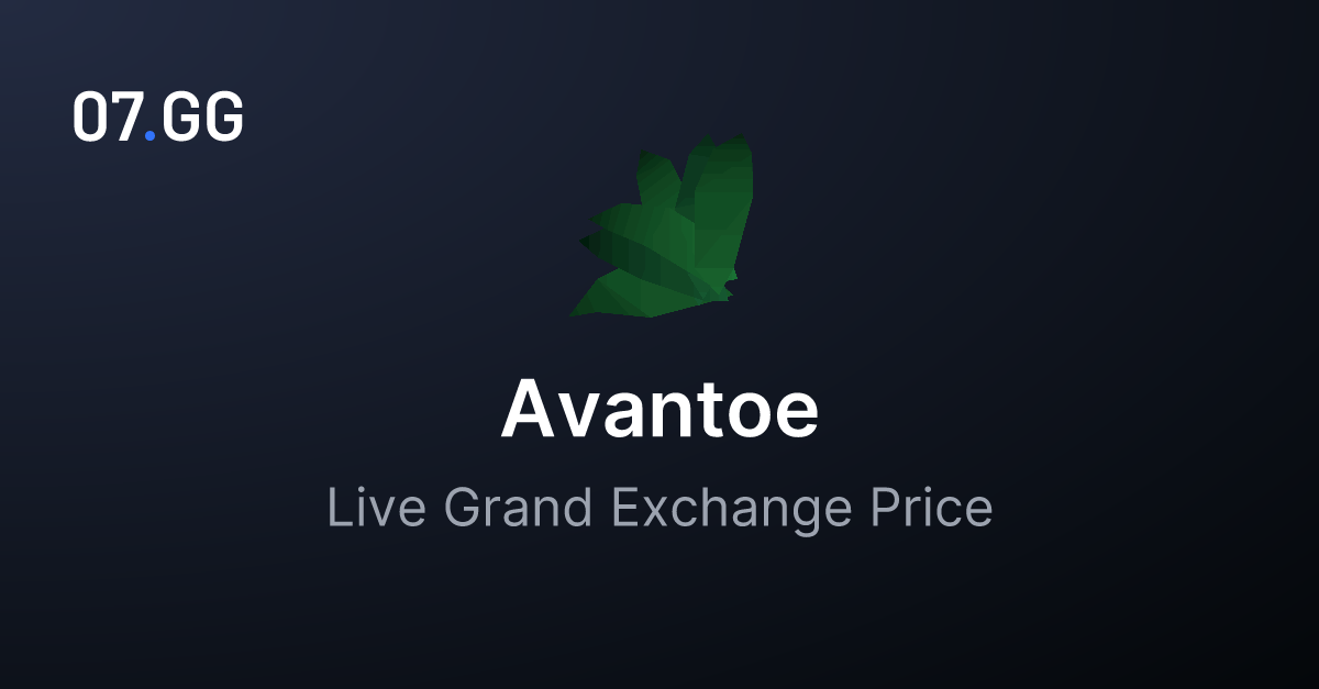 Avantoe: Live GE Price on OSRS