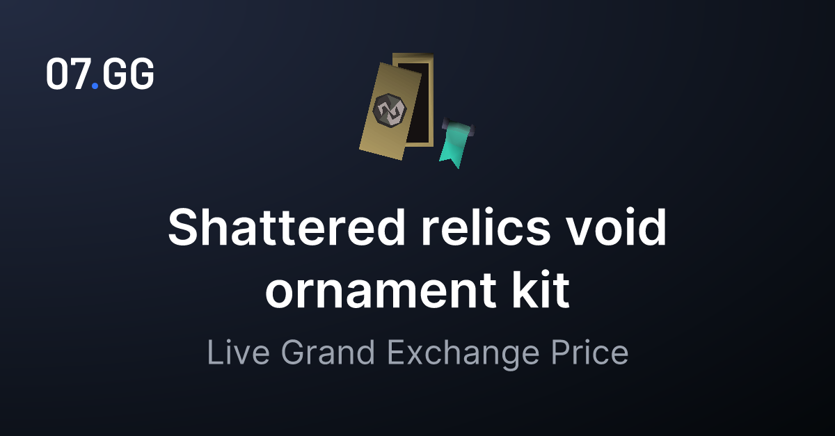 Shattered relics void ornament kit: Live GE Price on OSRS