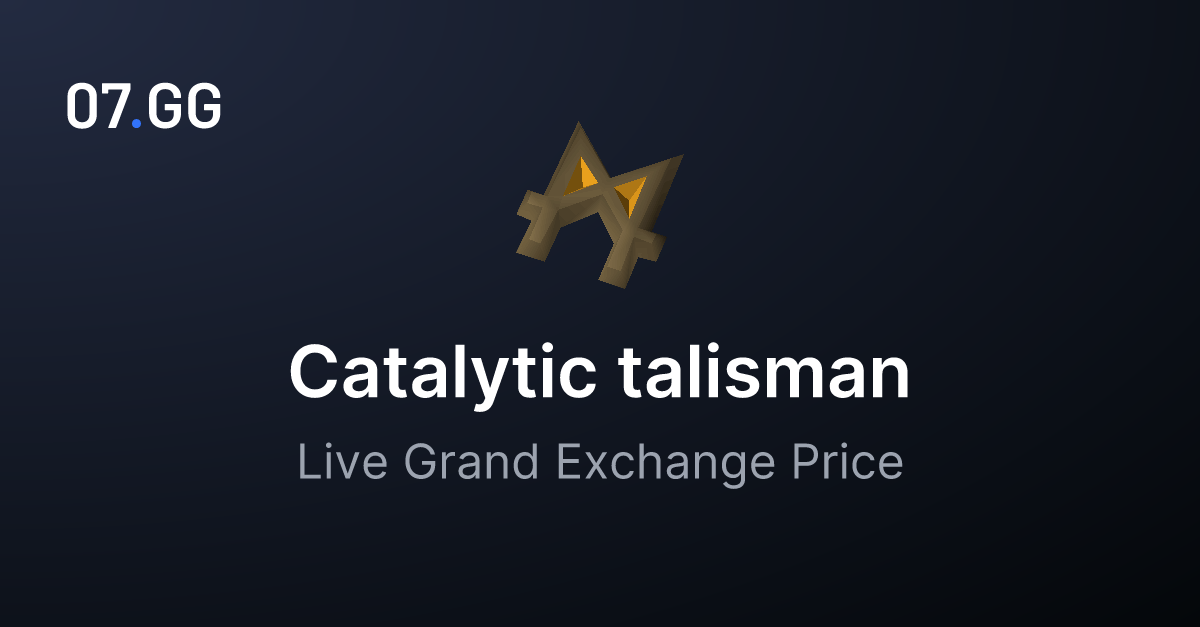 Catalytic talisman: Live GE Price on OSRS