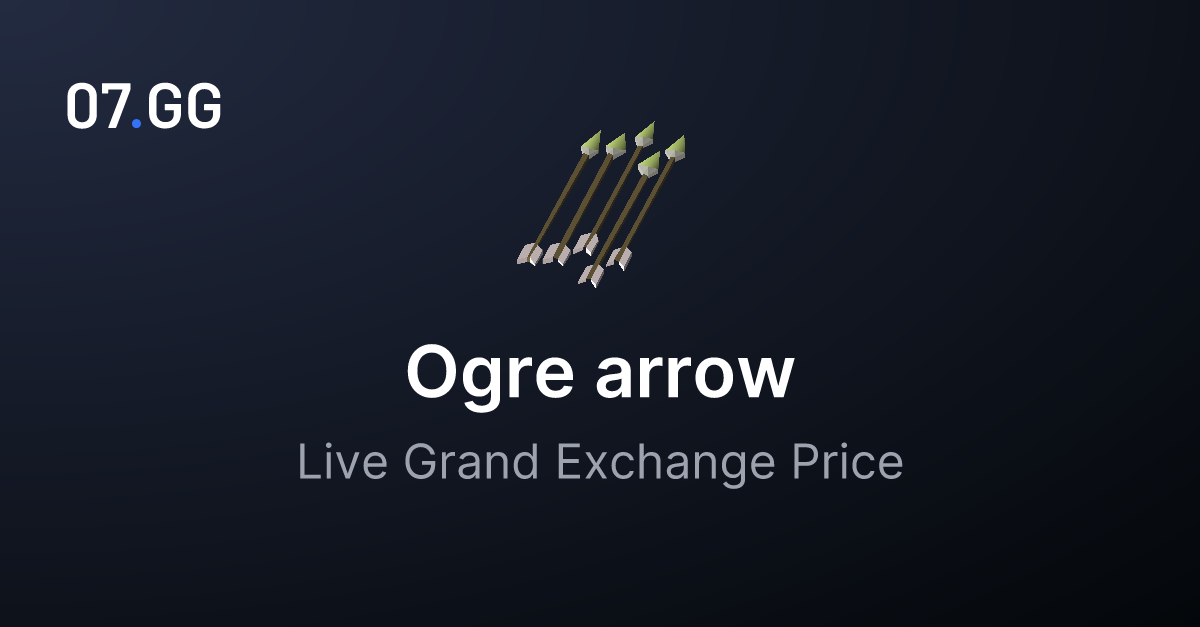 Ogre arrow: Live GE Price on OSRS
