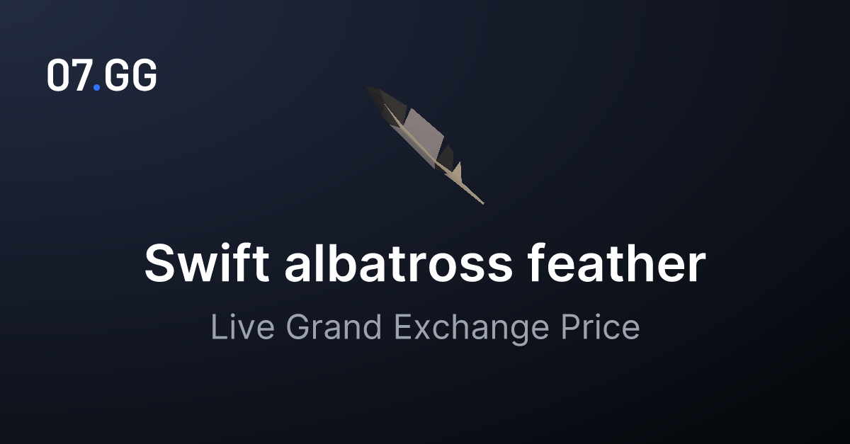 Swift albatross feather: Live GE Price on OSRS