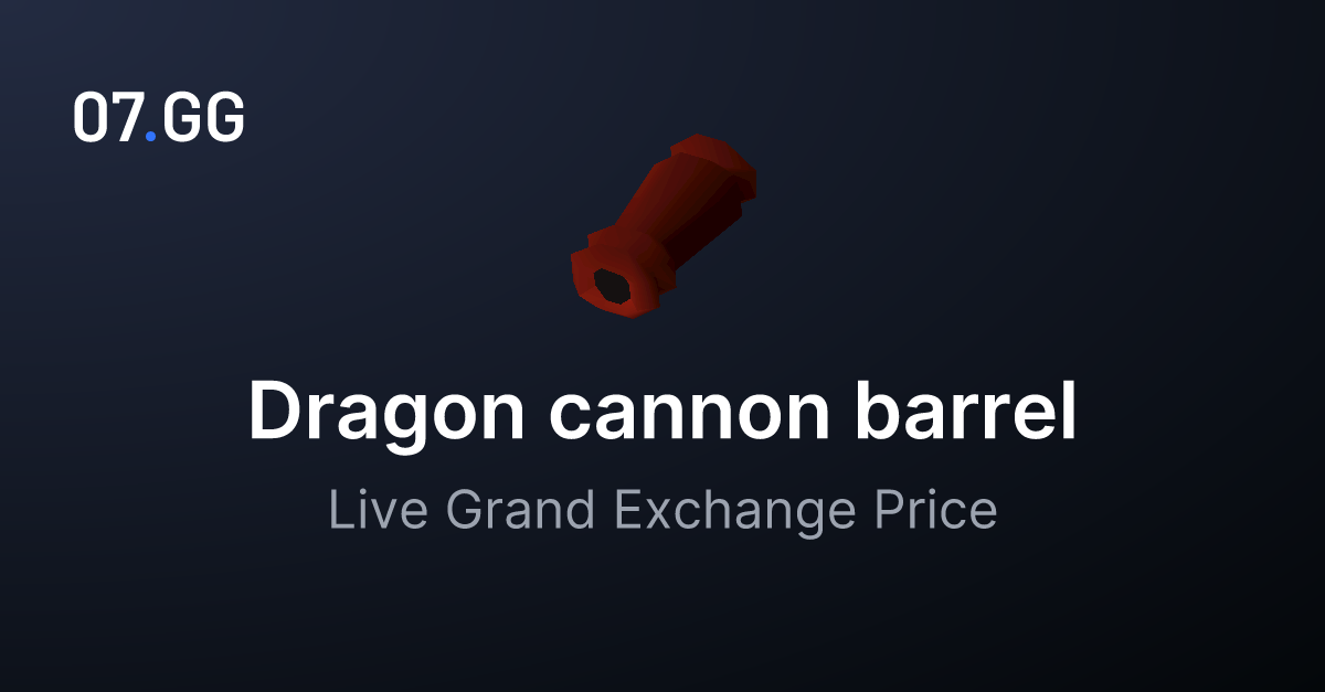 Dragon cannon barrel: Live GE Price on OSRS