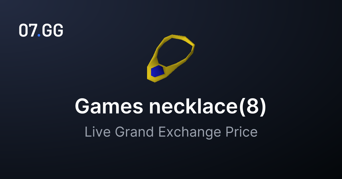 Games necklace(8): Live GE Price on OSRS
