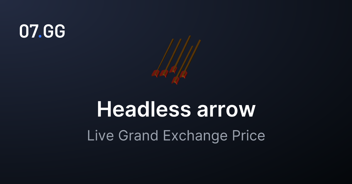 Headless arrow: Live GE Price on OSRS