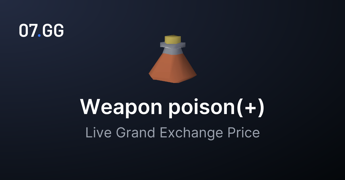 Weapon poison(+): Live GE Price on OSRS
