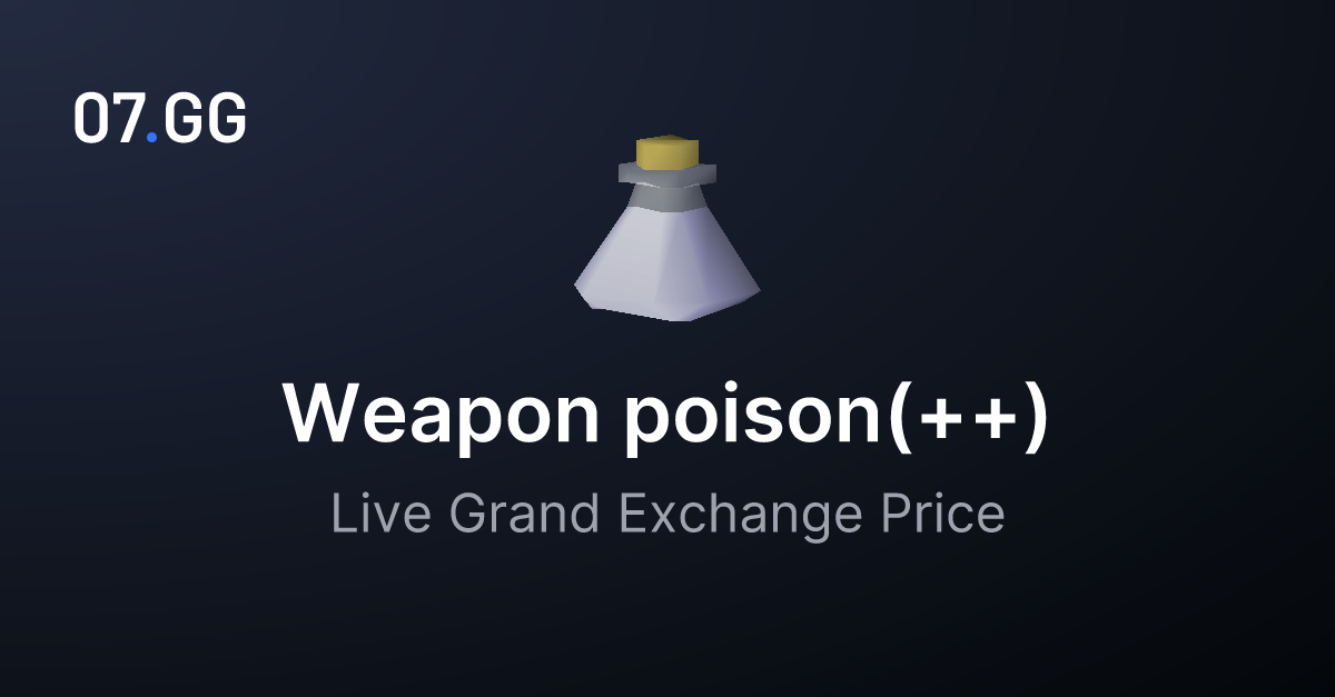 Weapon poison(++): Live GE Price on OSRS