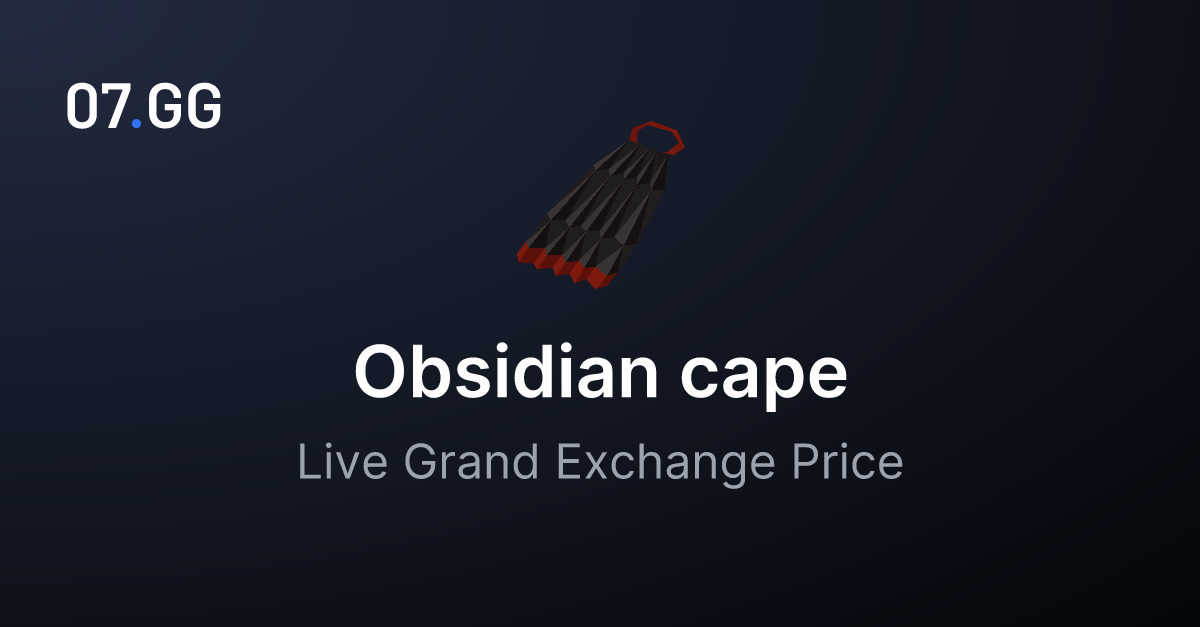 Obsidian cape: Live GE Price on OSRS