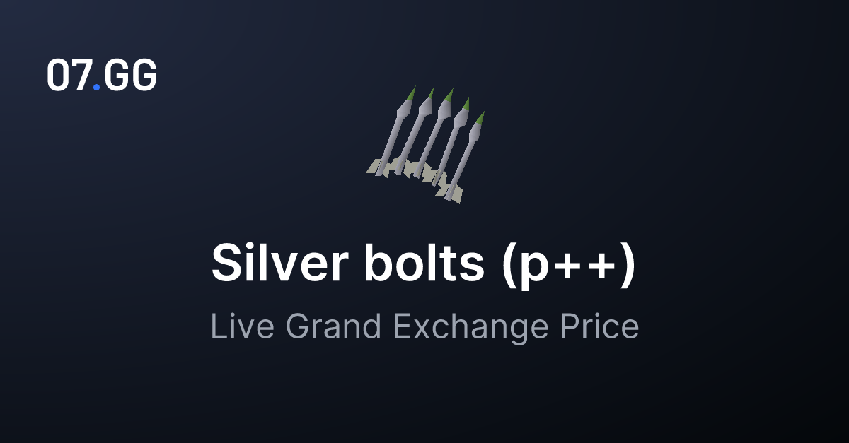 Silver bolts (p++): Live GE Price on OSRS